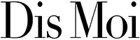 Dis Moi | Online Store – DisMoi